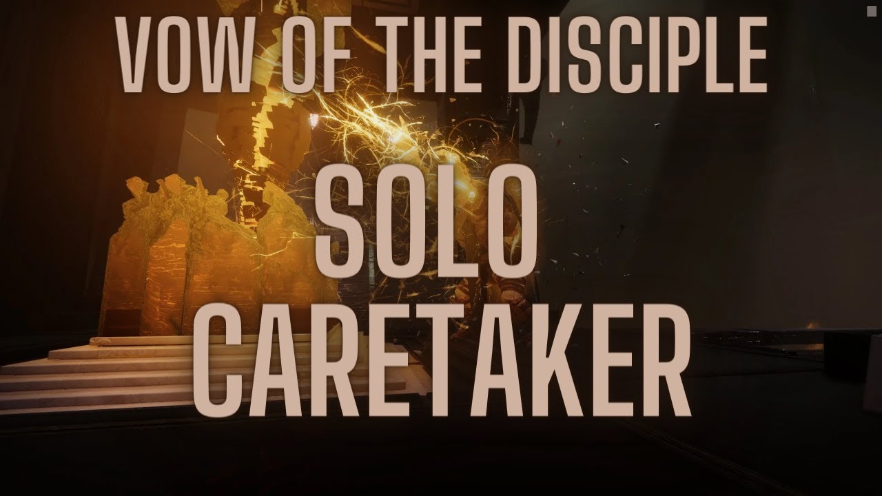 Solo Caretaker - Vow of the Disciple (Destiny 2 - Season of Defiance ...