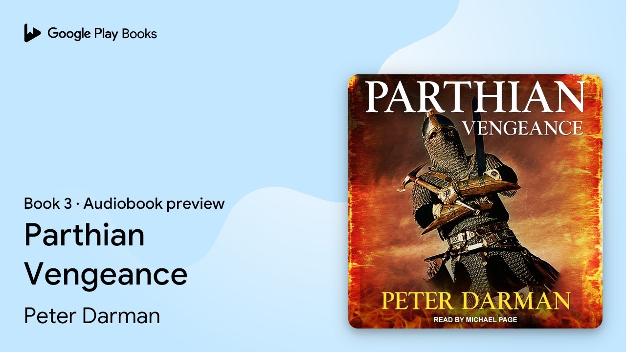 Parthian Vengeance Book 3 by Peter Darman · Audiobook preview - YouTube