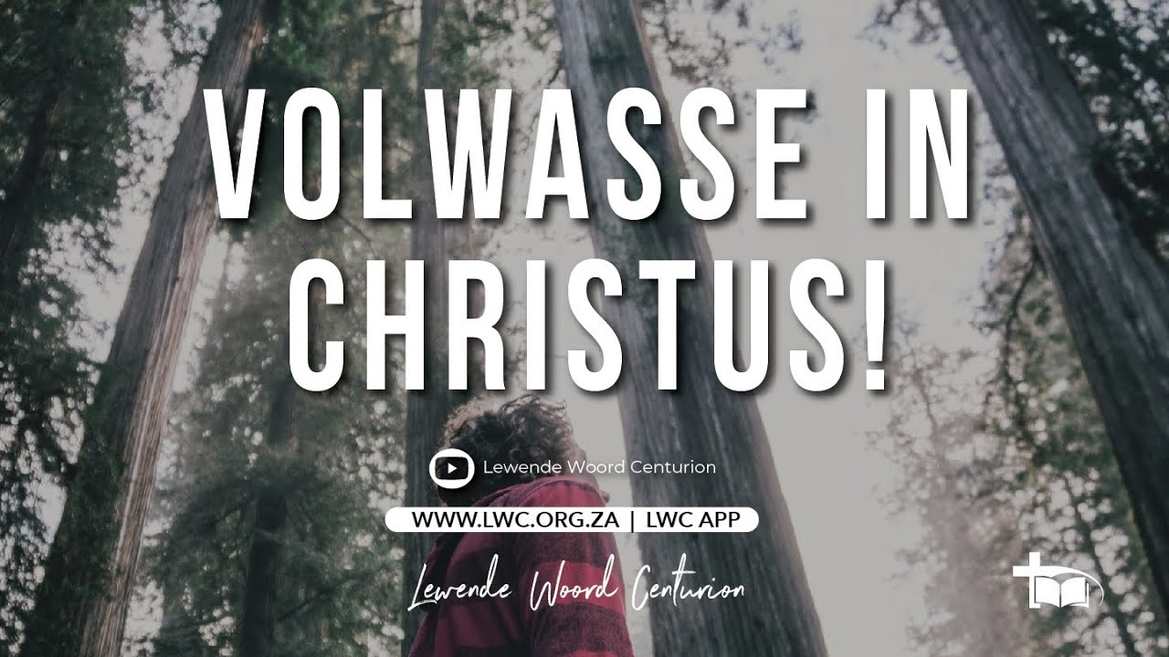 28 April 2024 - Sondag Oggenddiens - Wouter van der Merwe - Volwasse in ...