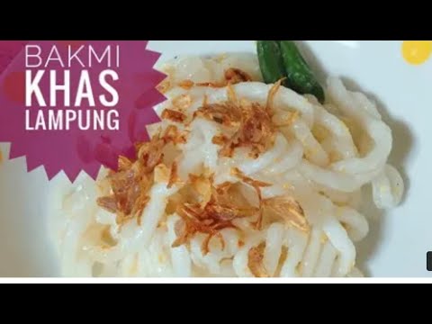 CUMA ADA DI LAMPUNG !! RESEP BAKMI KHAS LAMPUNG