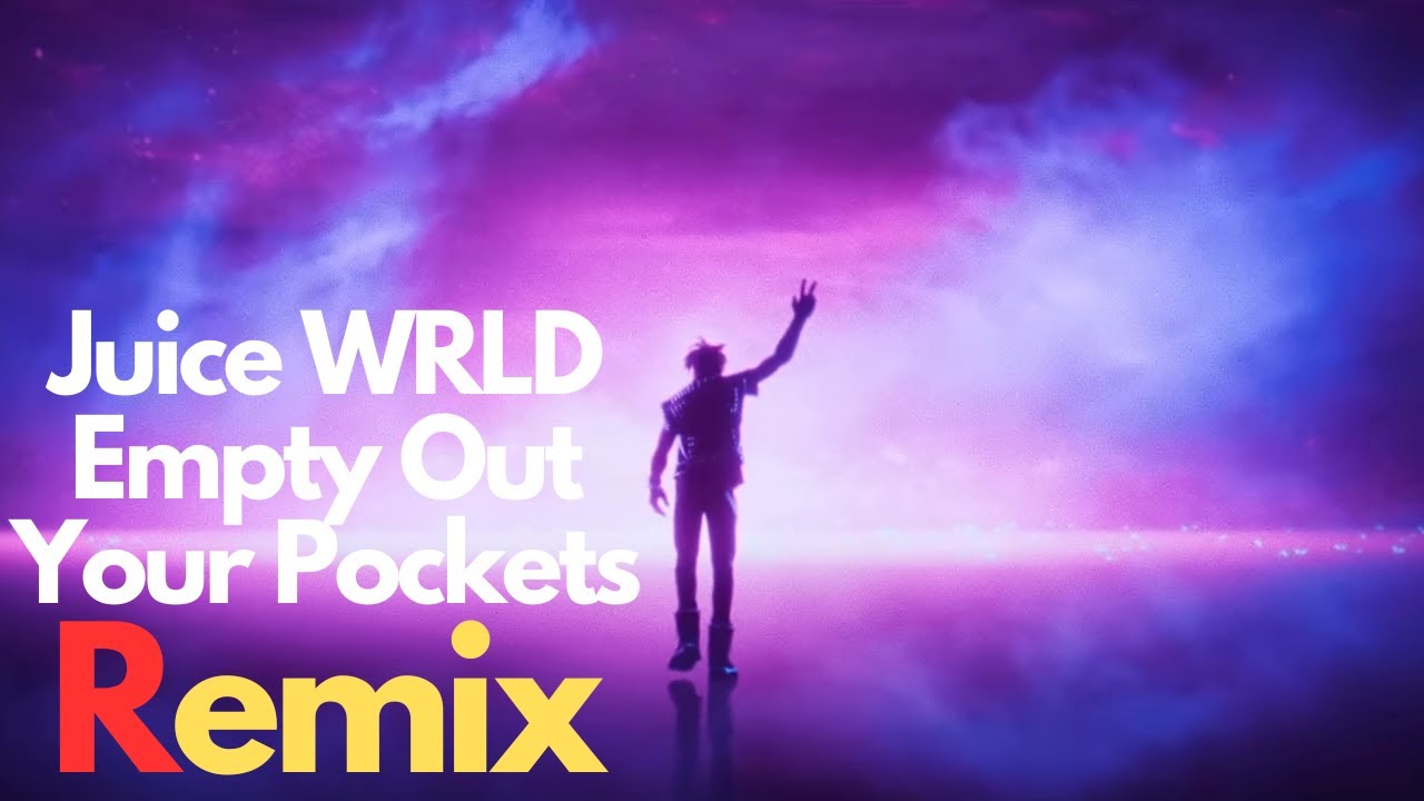 Juice WRLD - Empty Out Your Pockets (Remix with Lyrics) - YouTube