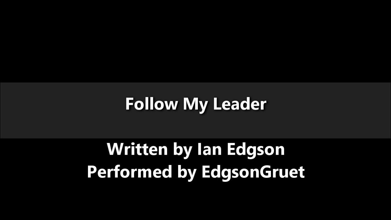 Follow My Leader - EdgsonGruet - YouTube