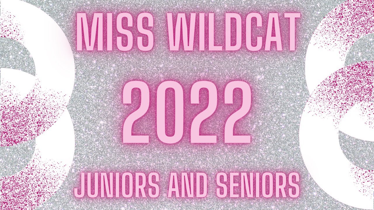 Miss Wildcat 2022 Juniors and Seniors - YouTube