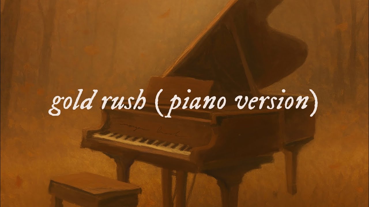gold rush (piano version) - YouTube