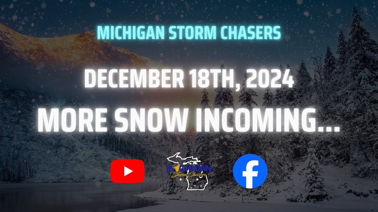 More Snow Incoming… December 18th, 2024 - YouTube