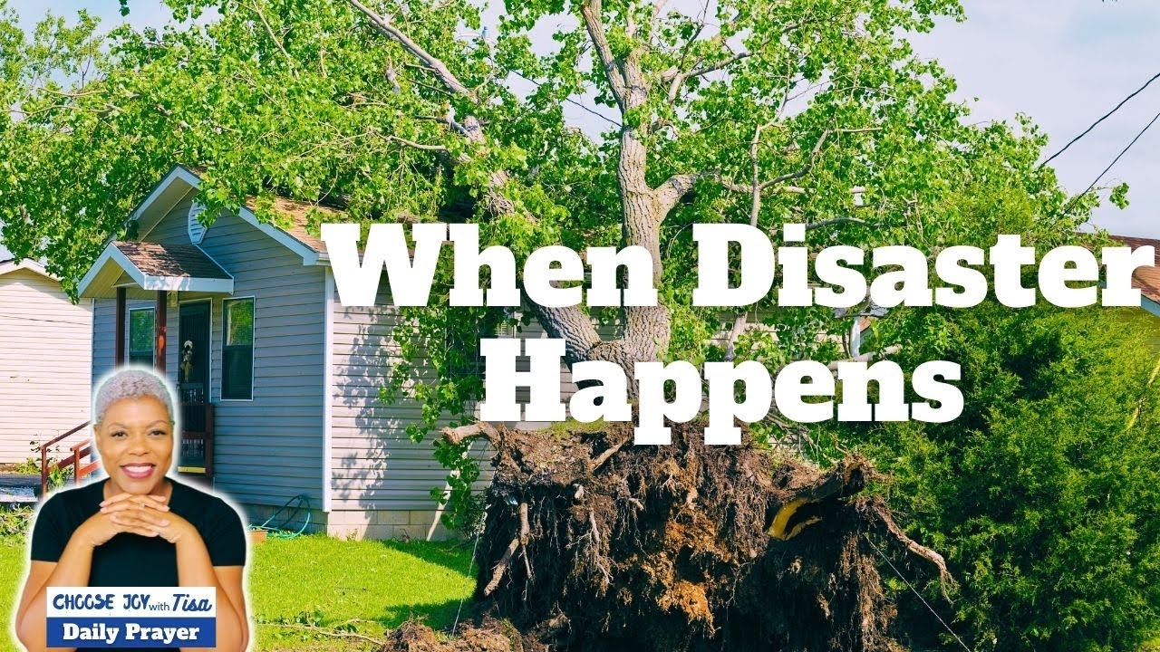 Prayer for Recovering From Disaster | When Disasters Happen | Daily ...