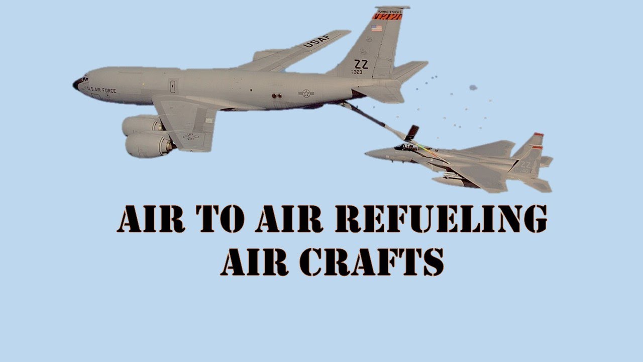 Air to Air Refueling Air Crafts - YouTube