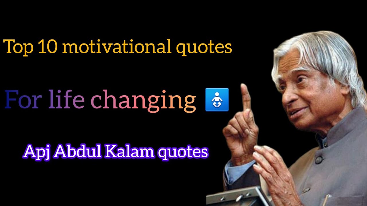 Top 10 motivational quotes for life changing | Apj Abdul Kalam quotes ...