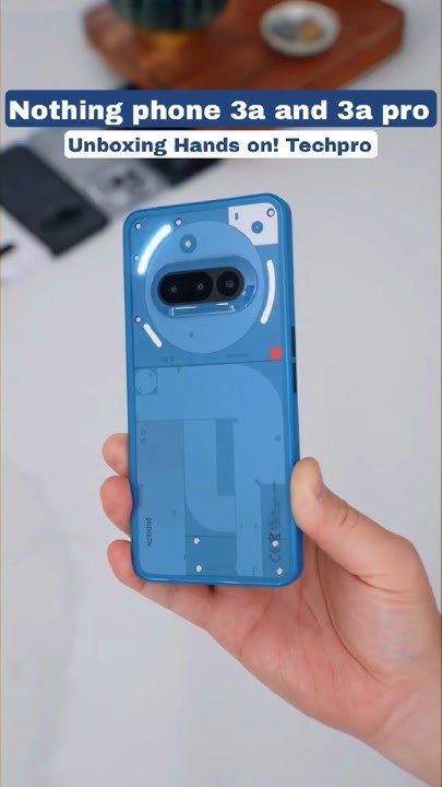 Nothing Phone 3a And 3a pro Unboxing Hands on! Techpro #shorts #nothing ...