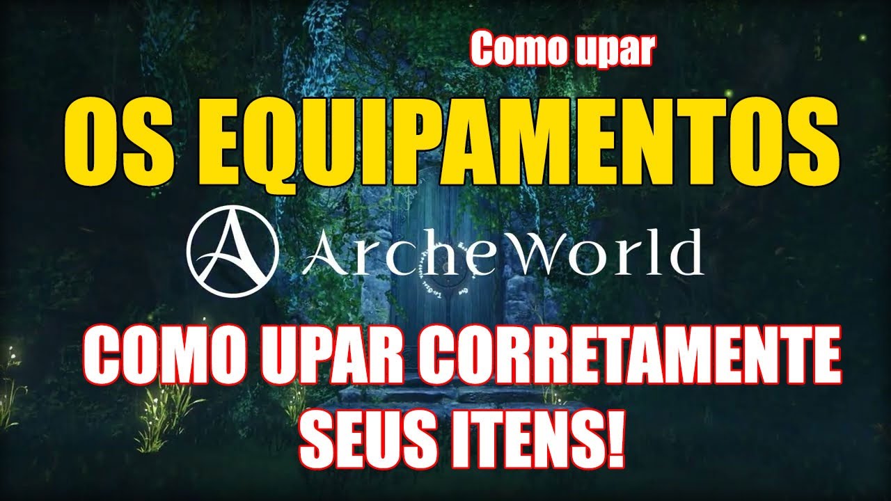 TUDO SOBRE SET DE EQUIPAMENTO NO ARCHEWORLD! - Como upar seus itens da ...