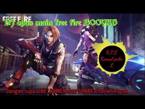 DJ opus main free fire BOOYAH