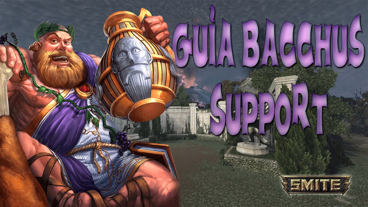 GUÍA BACCHUS SUPPORT SEASON 3 (SMITE) - YouTube