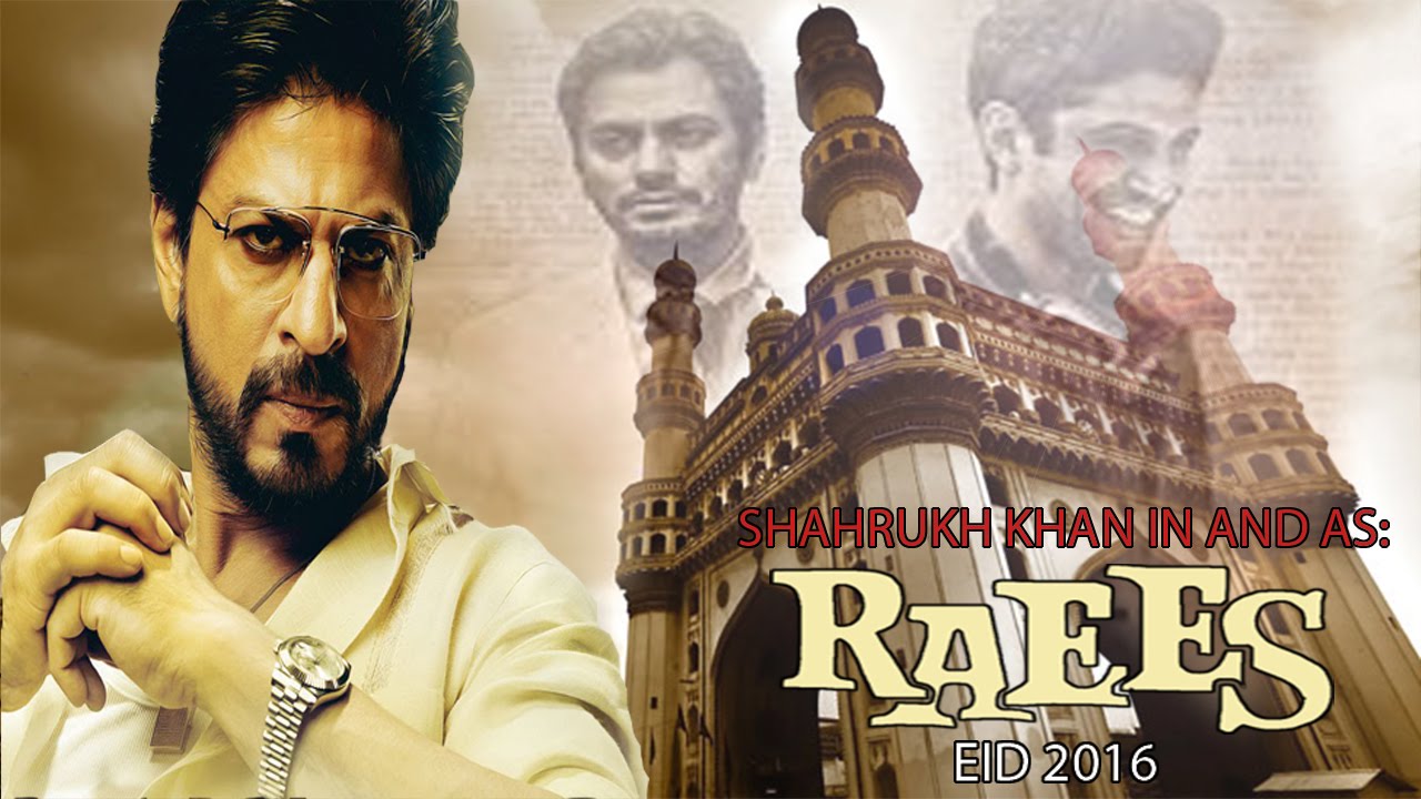 RAEES OFFICIAL TRAILER;SHAH RUKH KHAN,EID 2016 NOVEMBER - YouTube
