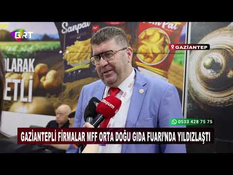 Gaziantepli Firmalar MFF Orta Doğu Gıda Fuarı’nda Yıldızlaştı