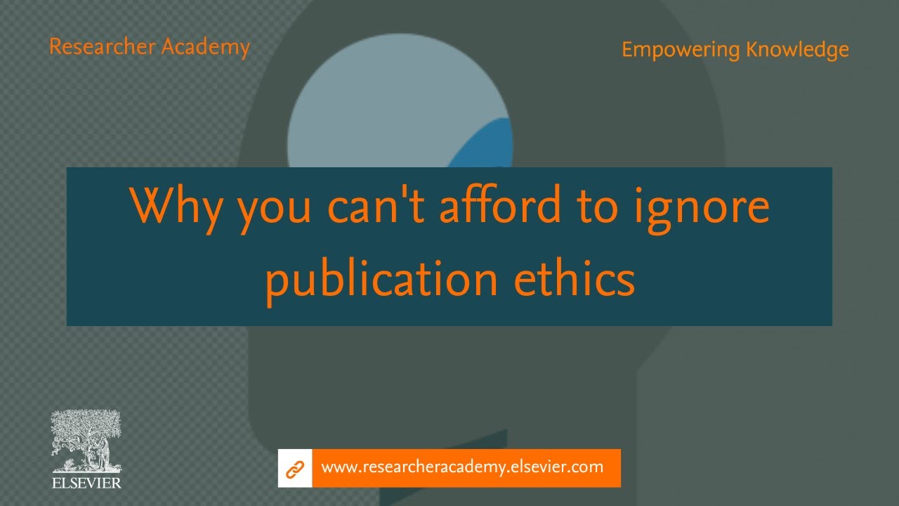 Why you can't afford to ignore publication ethics - YouTube