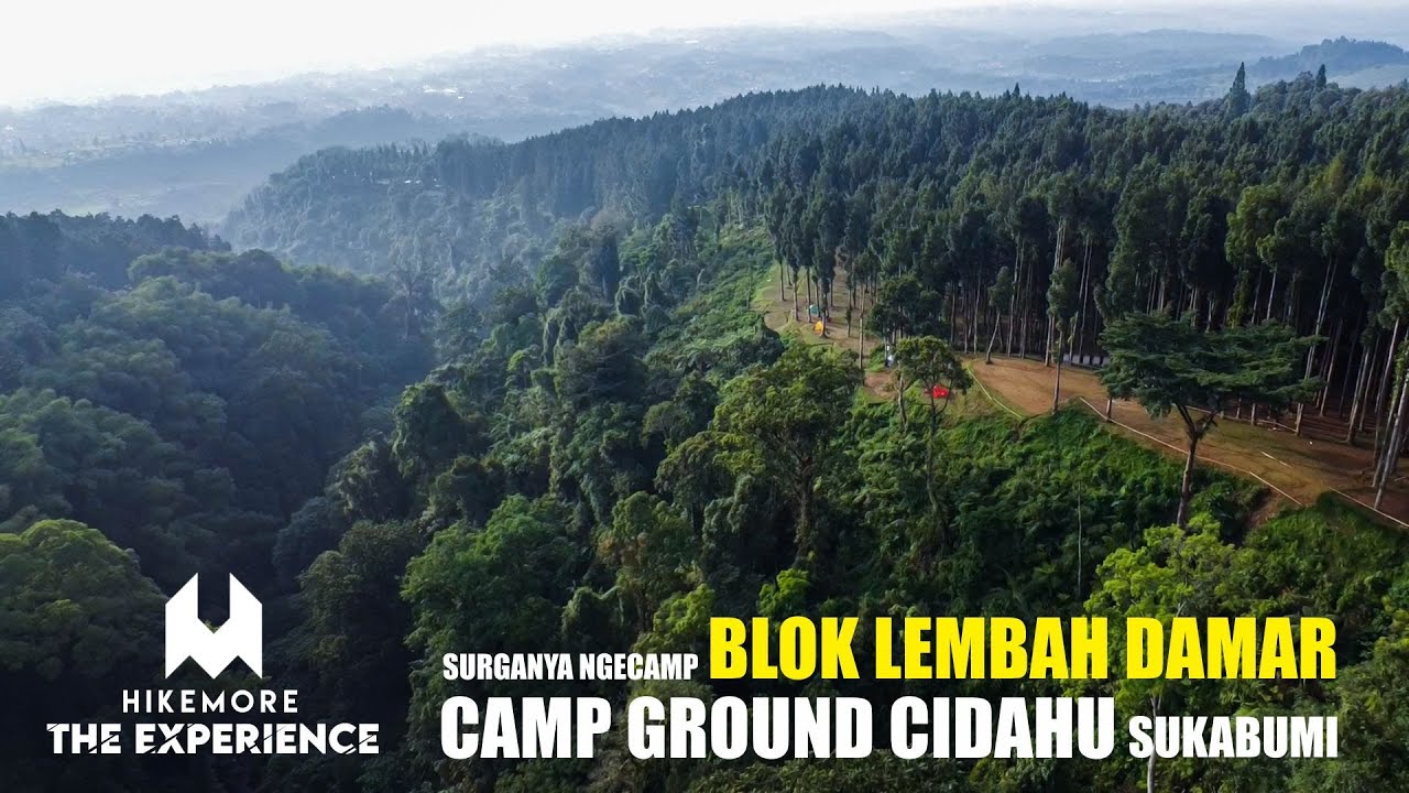 CIDAHU CAMPING GROUND!! Blok Lembah Damar Hingga Air Terjun Surga Dunia ...
