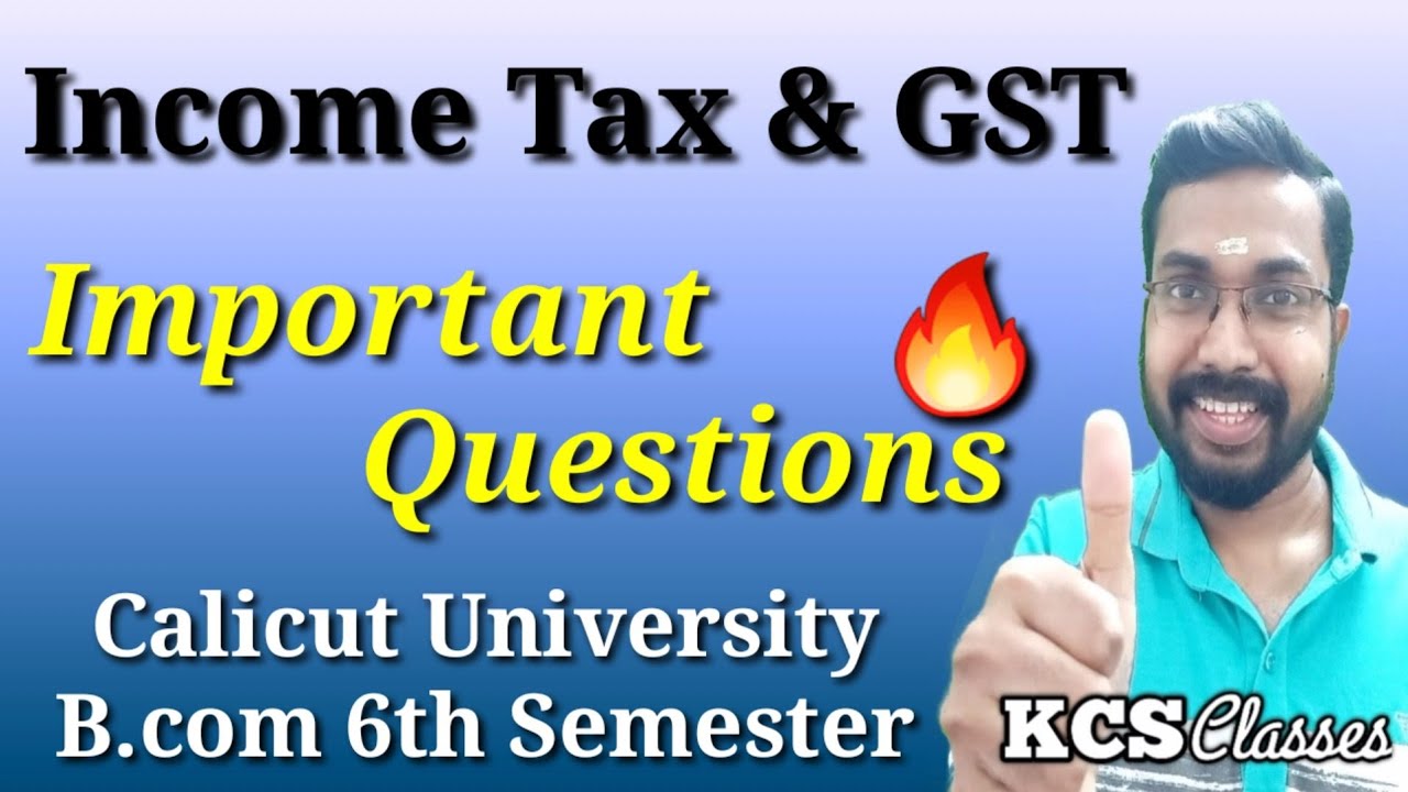 Income Tax and GST|Important Questions|Calicut University Bcom 6th ...