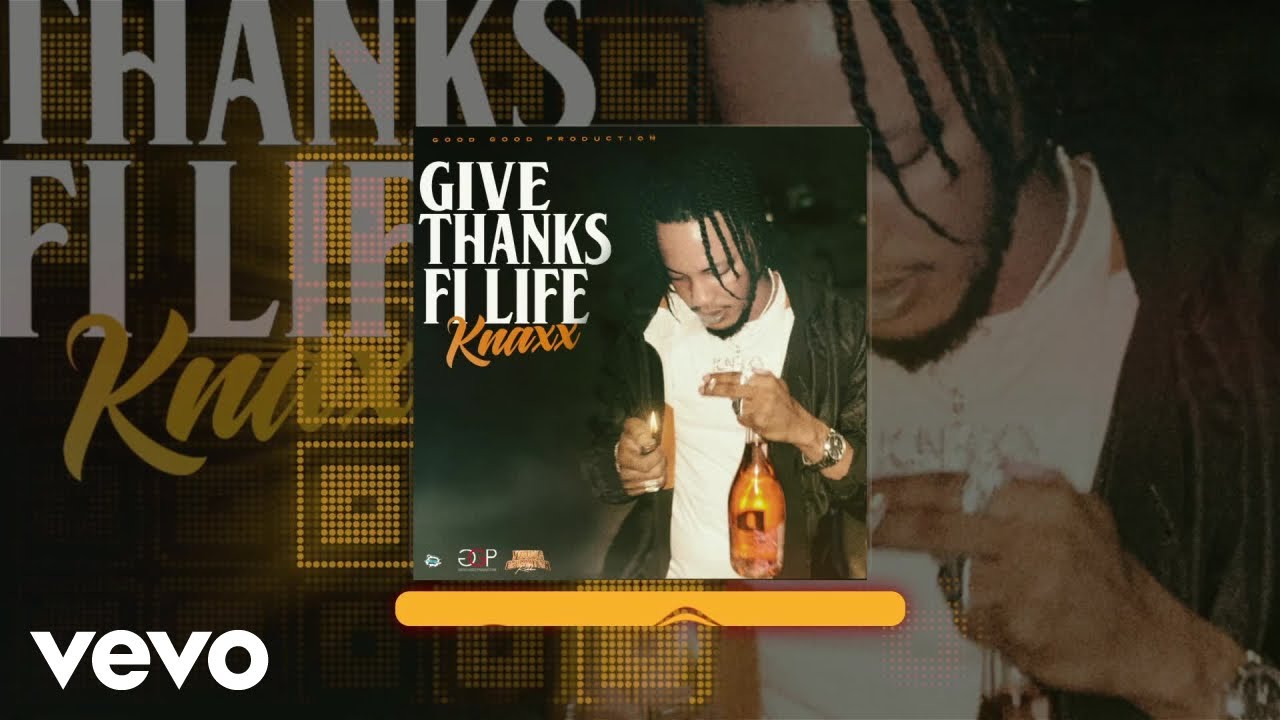 Knaxx - Give Thanks Fi Life (Official Visualizer) - YouTube
