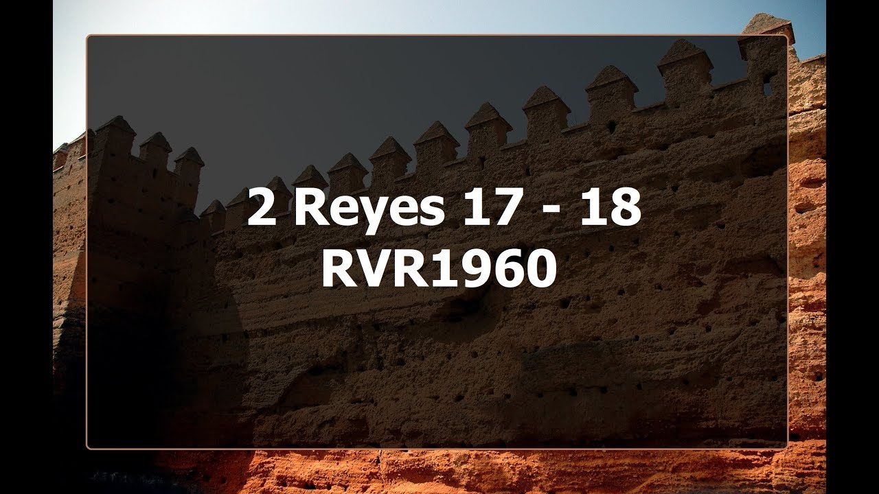 La Biblia hablada/2 Reyes 17 - 18 - YouTube
