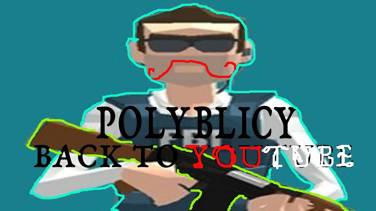 Back To YouTube - Polyblicy - YouTube