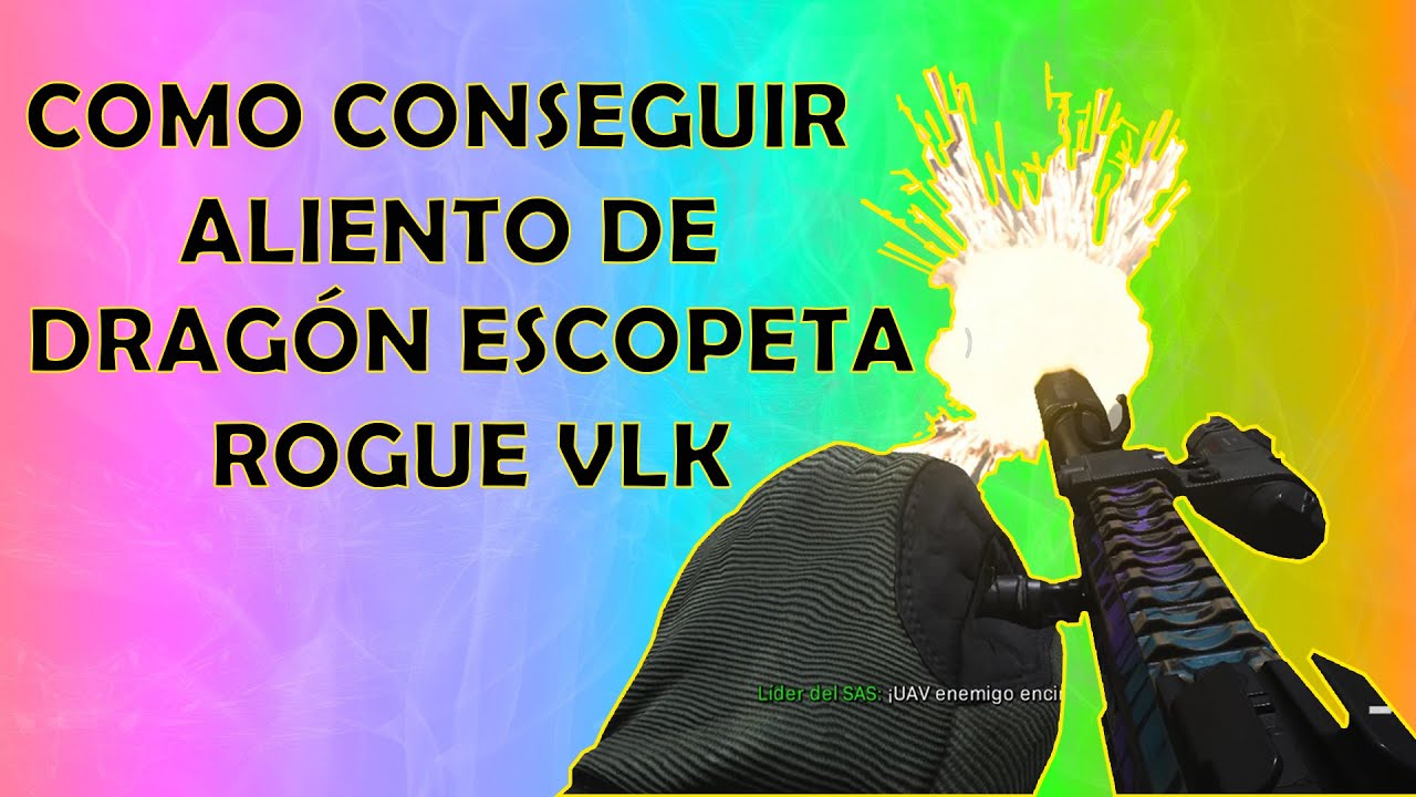 COMO CONSEGUIR ALIENTO DE DRAGÓN ESCOPETA ROGUE VLK - YouTube