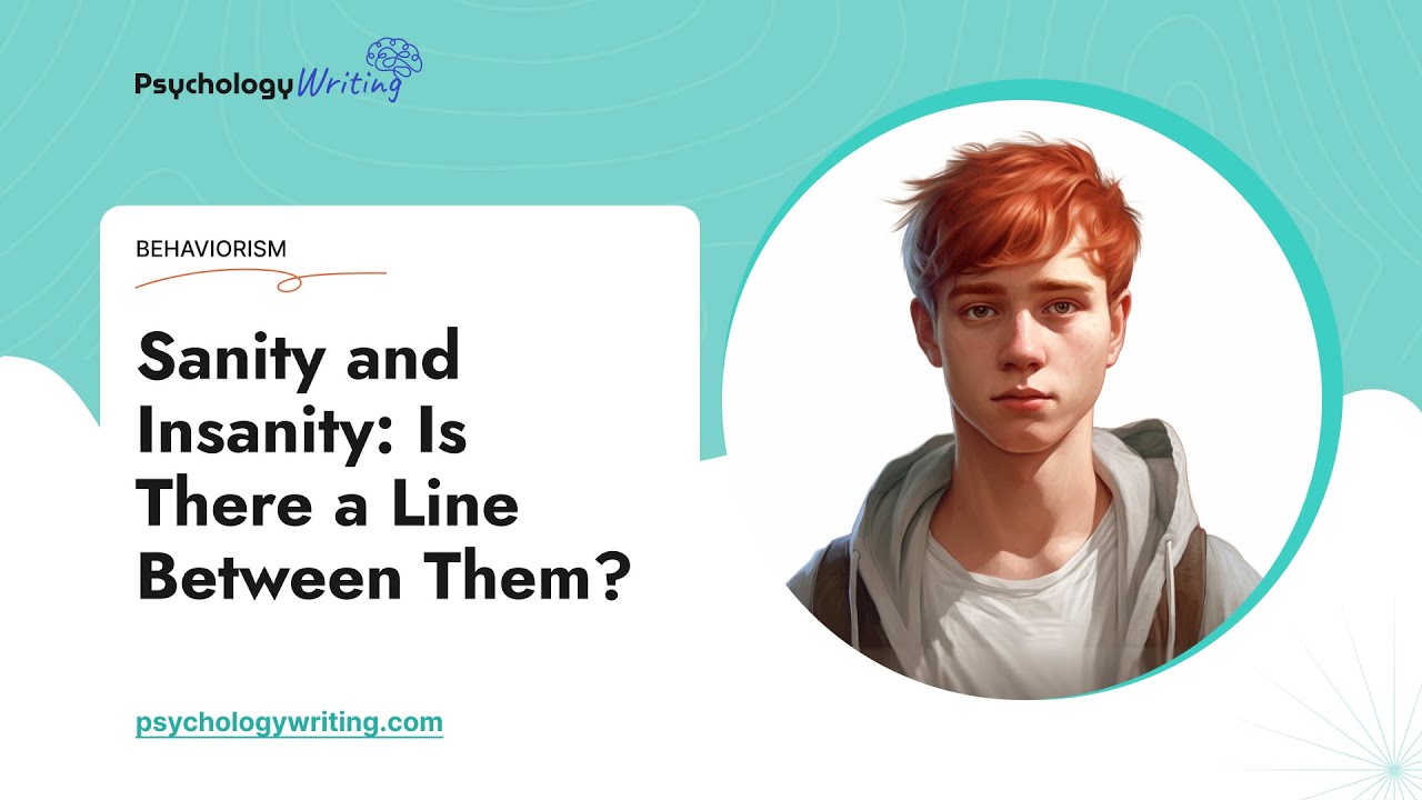 Sanity and Insanity: Is There a Line Between Them? - Essay Example ...