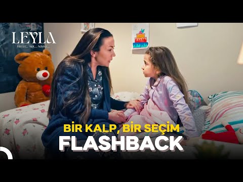 Flashback Serisi #6: Leyla ve Sema'nın Hikayesi - Leyla: Hayat...Aşk...Adalet...