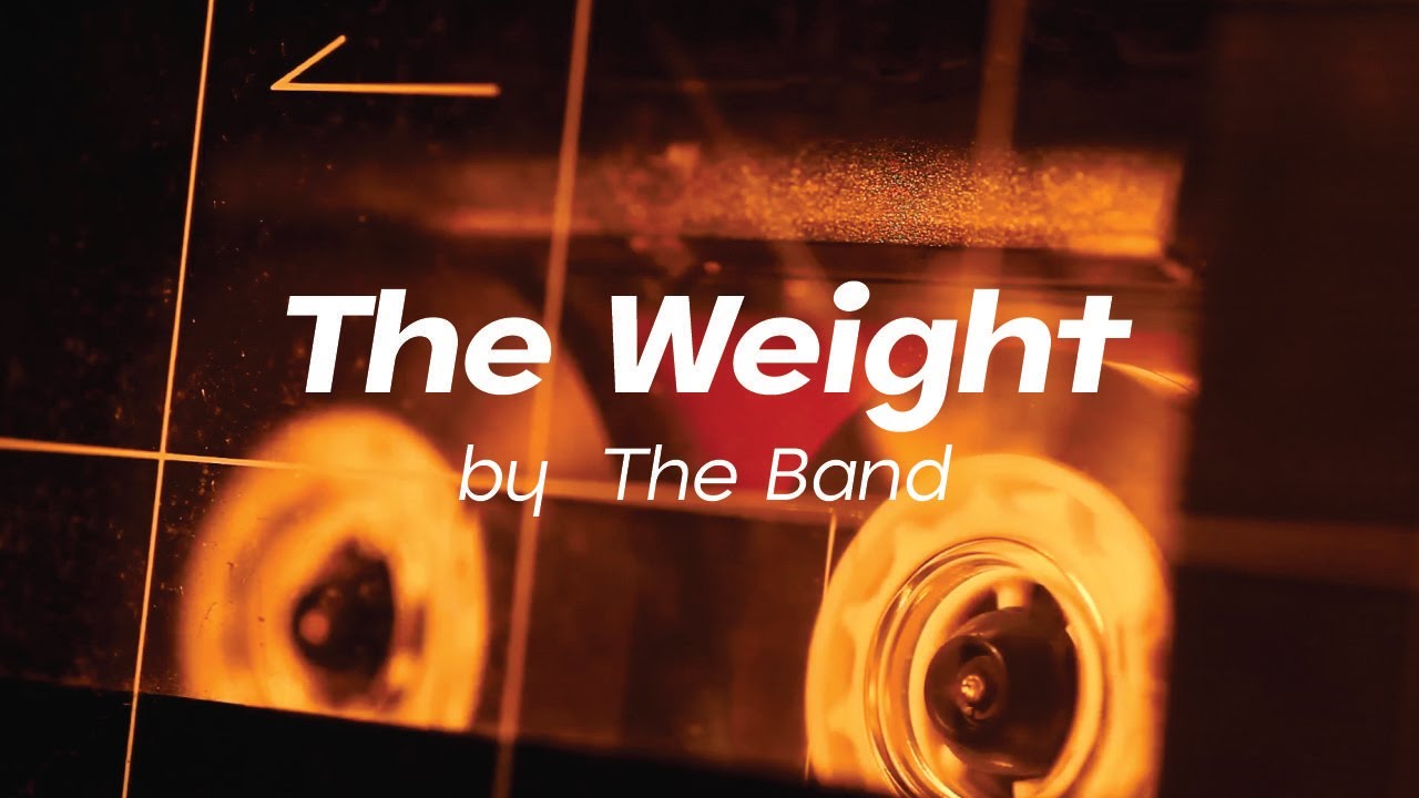 The Weight by The Band - YouTube