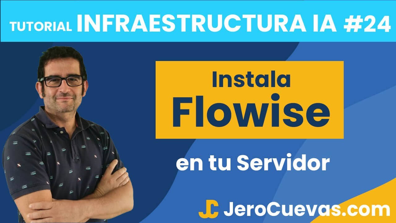 Tutorial infraestructura IA 24: Instala Flowise - YouTube