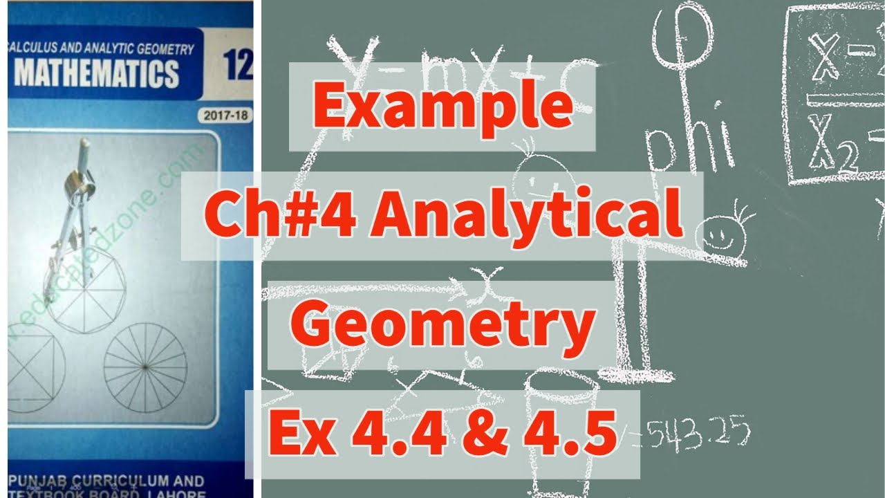 Ch 4 - Analytical Geometry - Examples of Ex 4.4 & 4.5 | 12th class Math ...