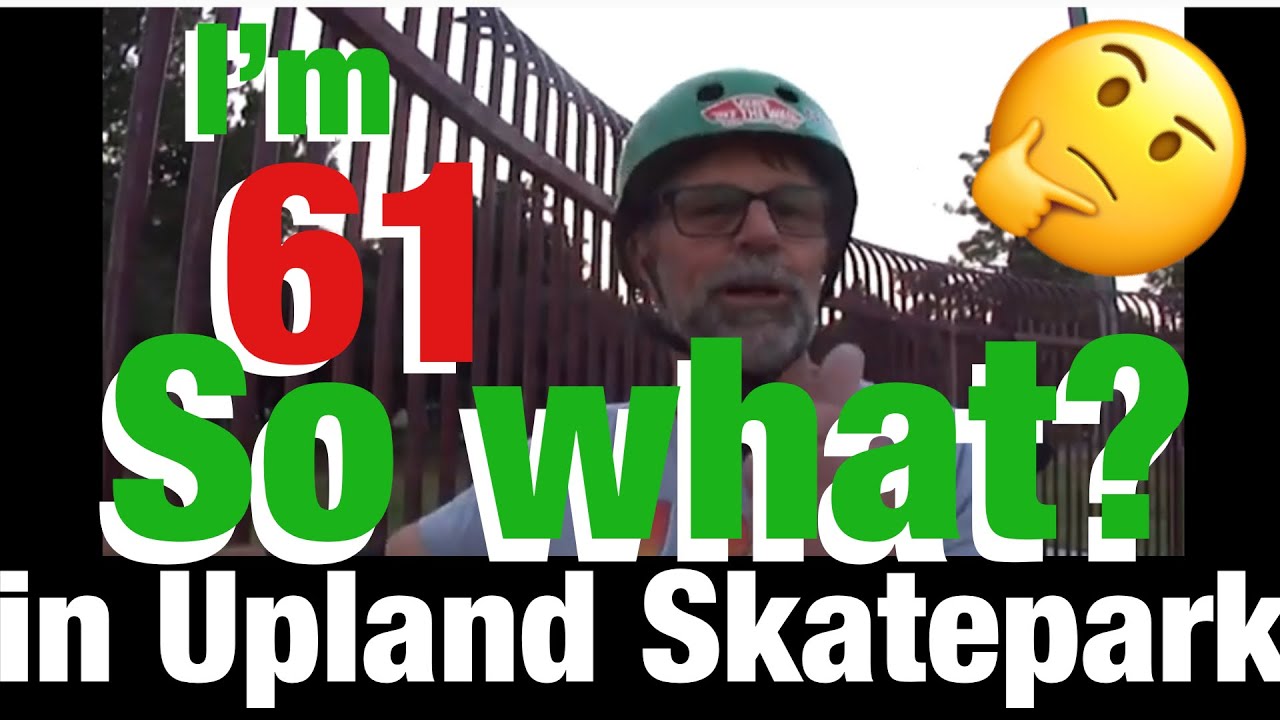 61 years old still skating in Upland skatepark 06 28 23 (Full pipe ...