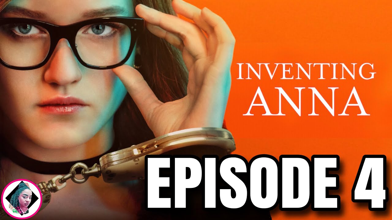 Inventing Anna Episode 4 “A Wolf in Chic Clothing” Full Episode Recap ...