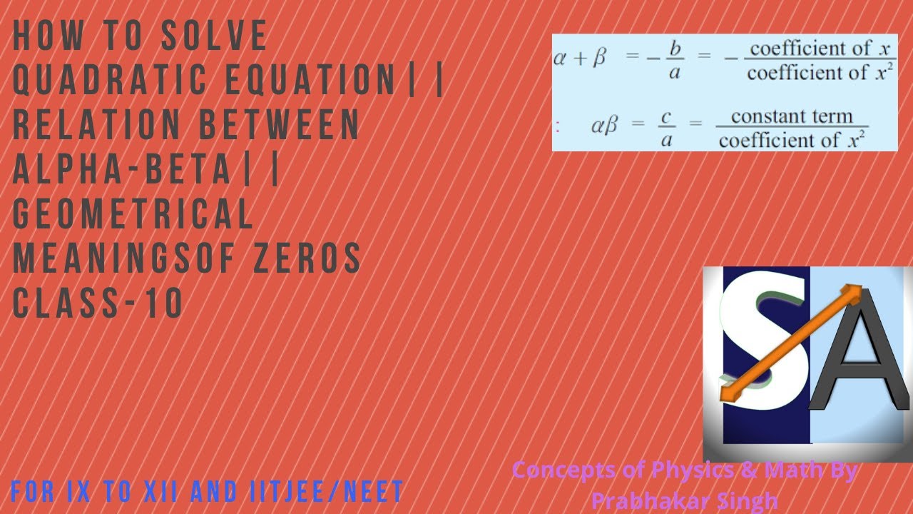 How to solve quadratic equations|| What is relation between alpha beta ...