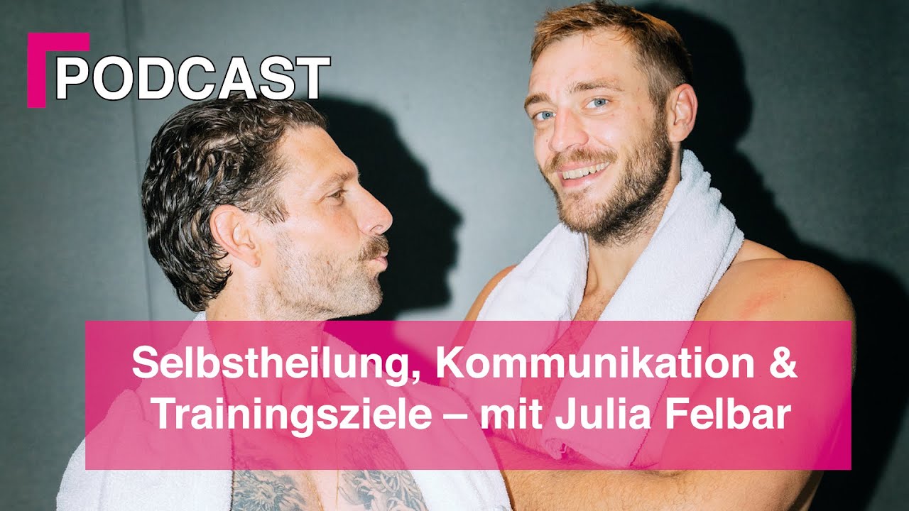 Selbstheilung, Kommunikation & Trainingsziele - mit Julia Felbar - MTMT ...