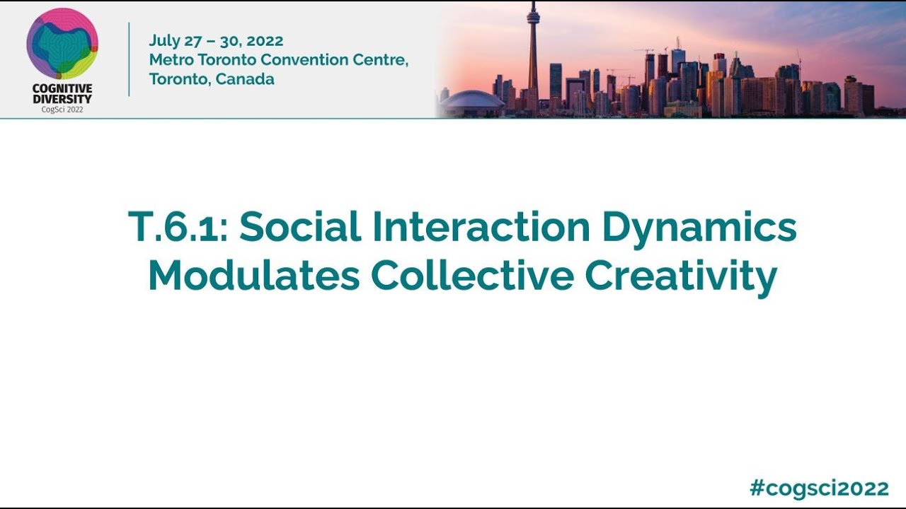 T6.1: Social Interaction Dynamics Modulates Collective Creativity - YouTube