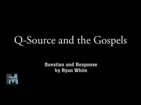 Q Source and the Gospels - YouTube
