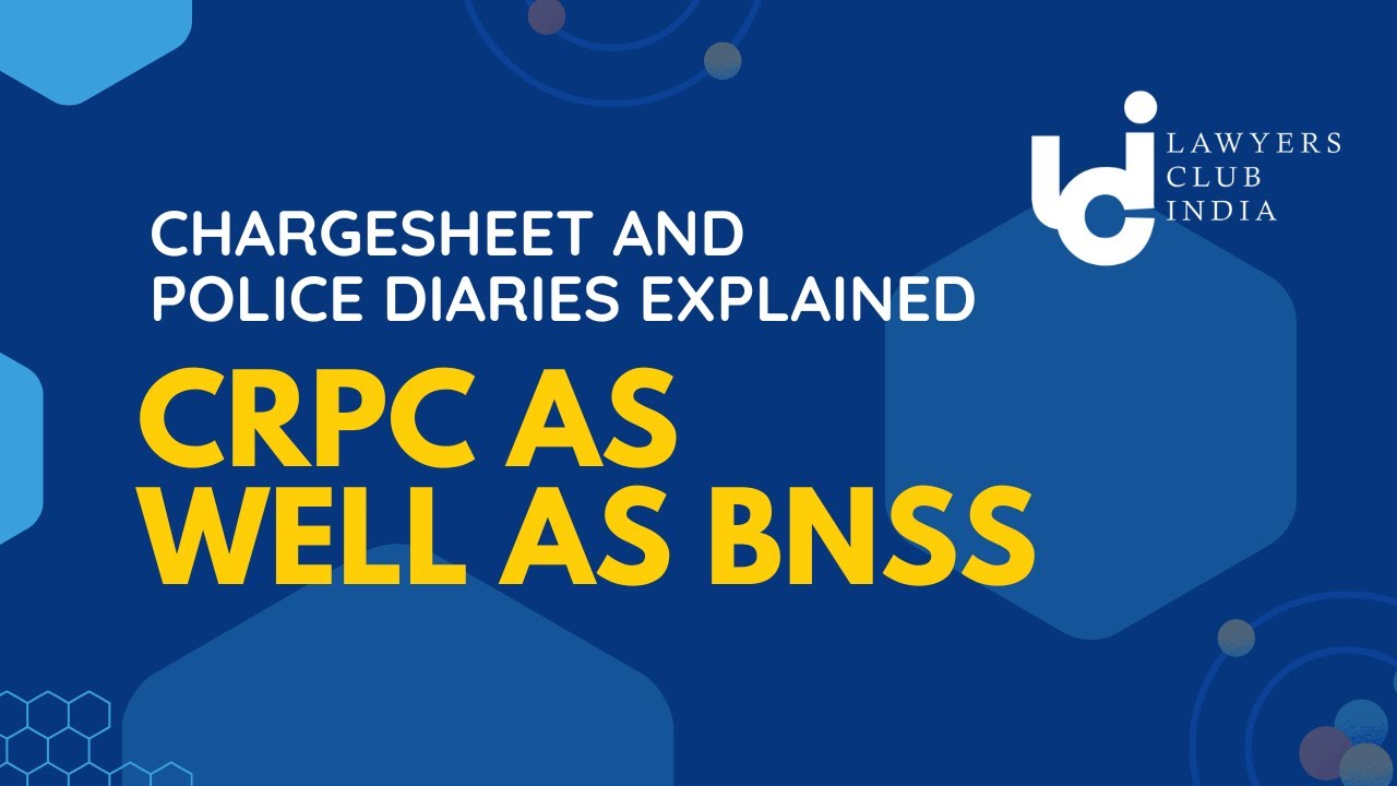 Chargesheet and Police Diaries: What has changed in BNSS - Section 172 ...
