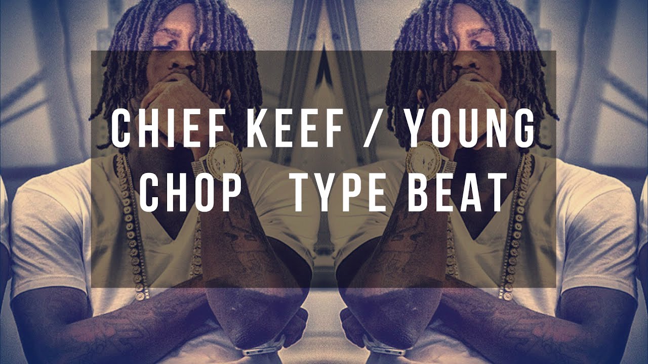 Free Chief Keef x Young Chop Type Beat - Mase - YouTube