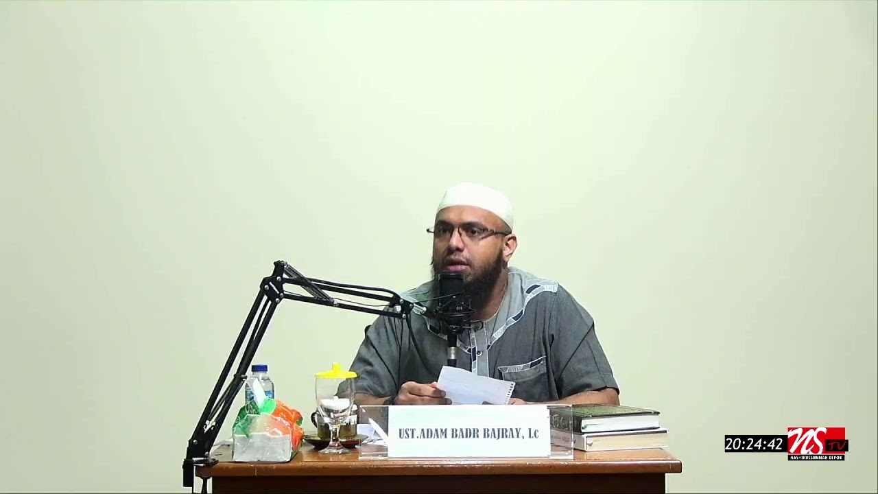 Ustadz Adam Badr Bajray,Lc l Adab Mendidik Anak Dan Hak-Hak Mereka ...