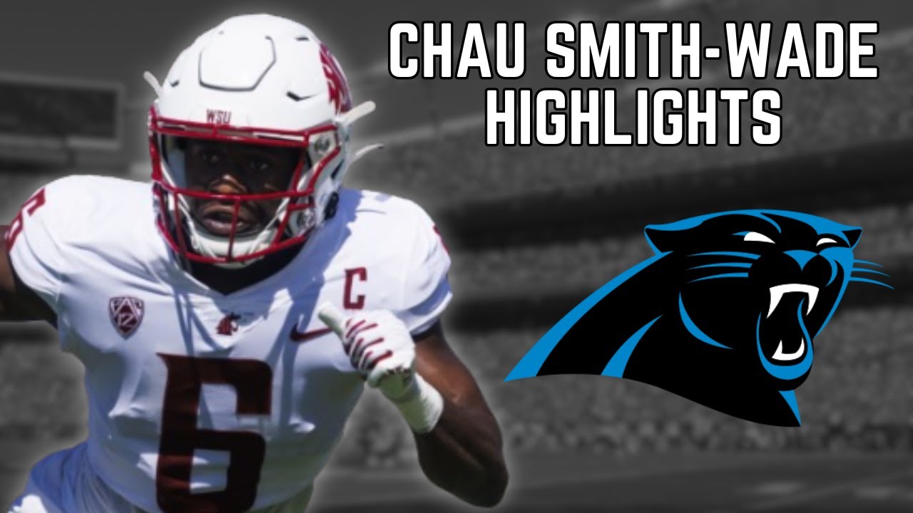 Chau Smith-Wade Highlights || Welcome to the Panthers ||🔥 - YouTube