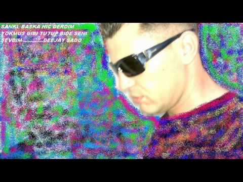 DEEJAAY SADO ESMER SEVGILIM