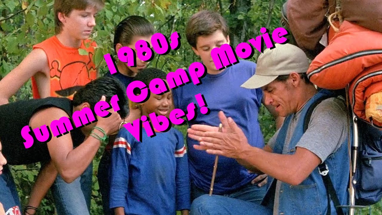 80s Summer Camp Movie Vibes Youtube