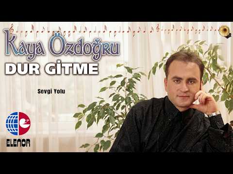 Kaya Özdoğru - Sevgi Yolu