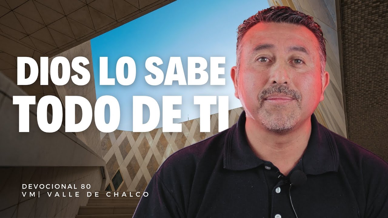 DIOS SABE TODO DE TI | Devocional de hoy 21 de Marzo 2024 - YouTube