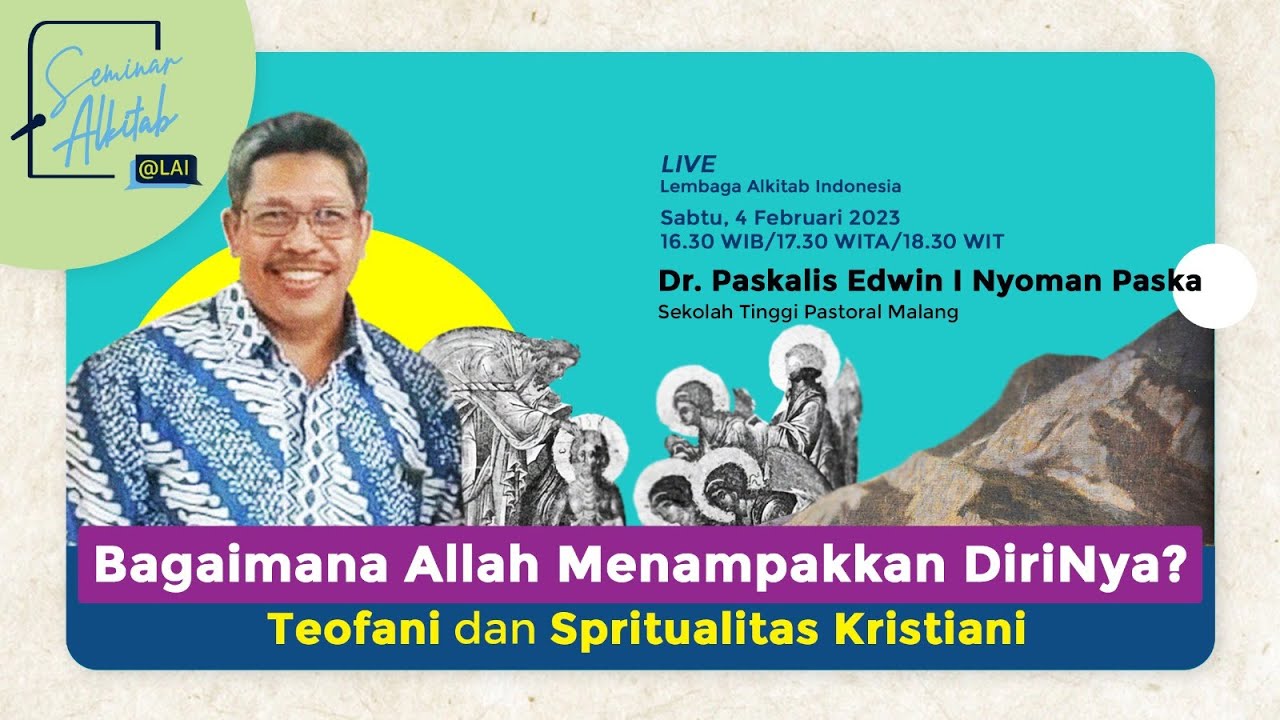 BAGAIMANA ALLAH MENAMPAKKAN DIRINYA ? #SeminarAlkitab | Dr. Paskalis ...