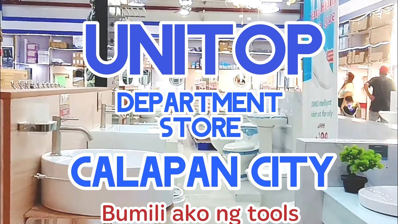 UNITOP DEPARTMENT STORE AT CALAPAN CITY A FRIENDLY BUDGET STORE # ...