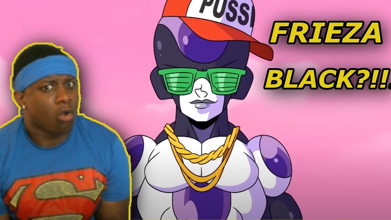 FRIEZA IS WHATT!!! Black Frieza Is A True N*gga REACTION - YouTube
