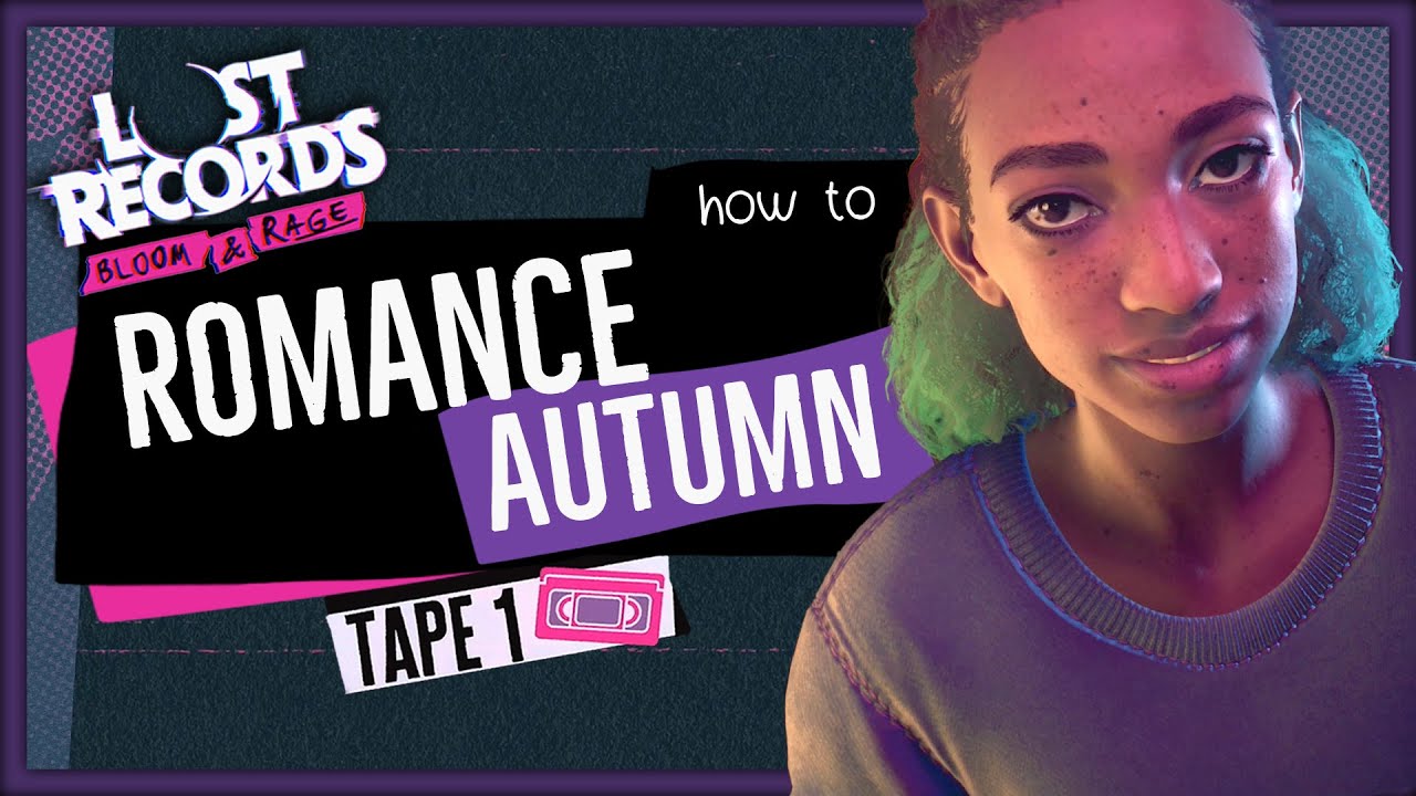 How to ROMANCE AUTUMN (119+ Hearts!) in Lost Records: Bloom & Rage ...