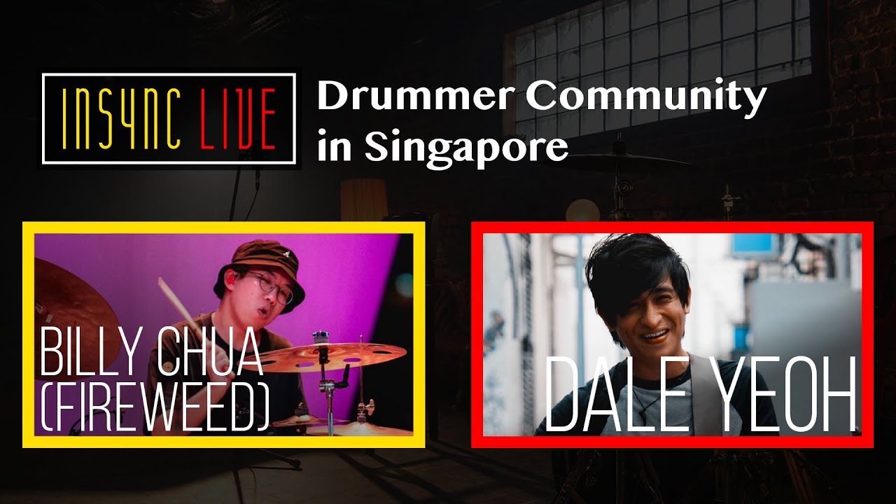 Drummer Community in Singapore | Music by Dale Yeoh INSYNC LIVE Ep 8 ...