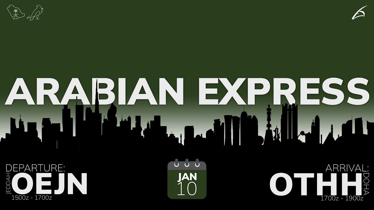 VATSIM Livestream Arabian Express | Jeddah to Doha OEJN-OTHH | SVA542 ...